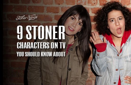 9 Stoner Characters On TV You Should Know About - Stoner Things
