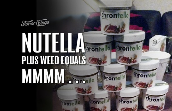 Nutella Plus Weed Equals Mmmm . . . - Stoner Things