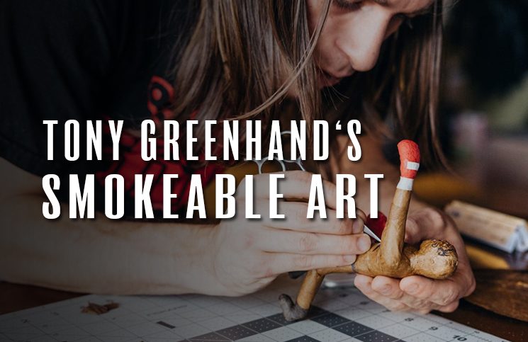 Tony Greenhand: Professional Joint Roller - Stoner Things