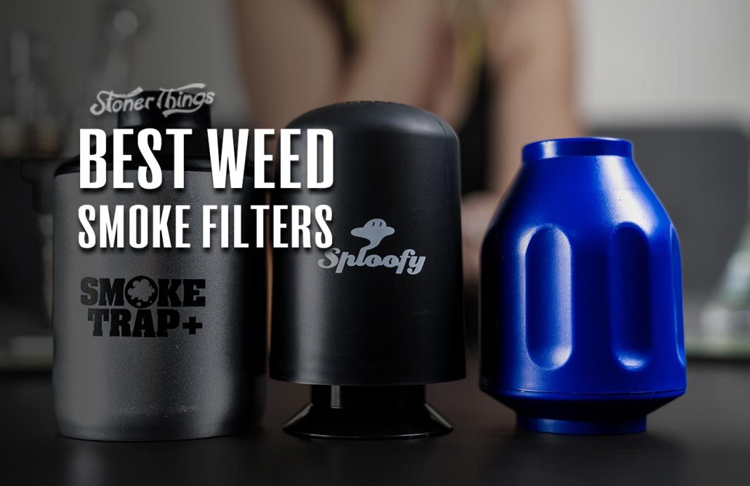 5 Best Weed Smoke Filters | Best Sploof | Stoner Things